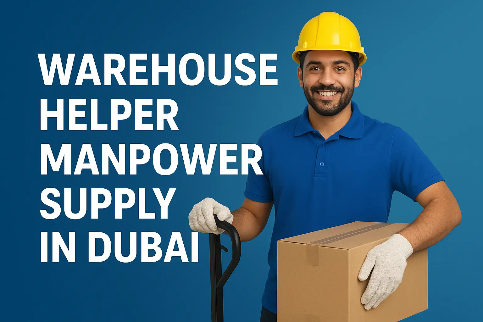 Logistics Helper Manpower Services UAE | Warehouse Staff Dubai